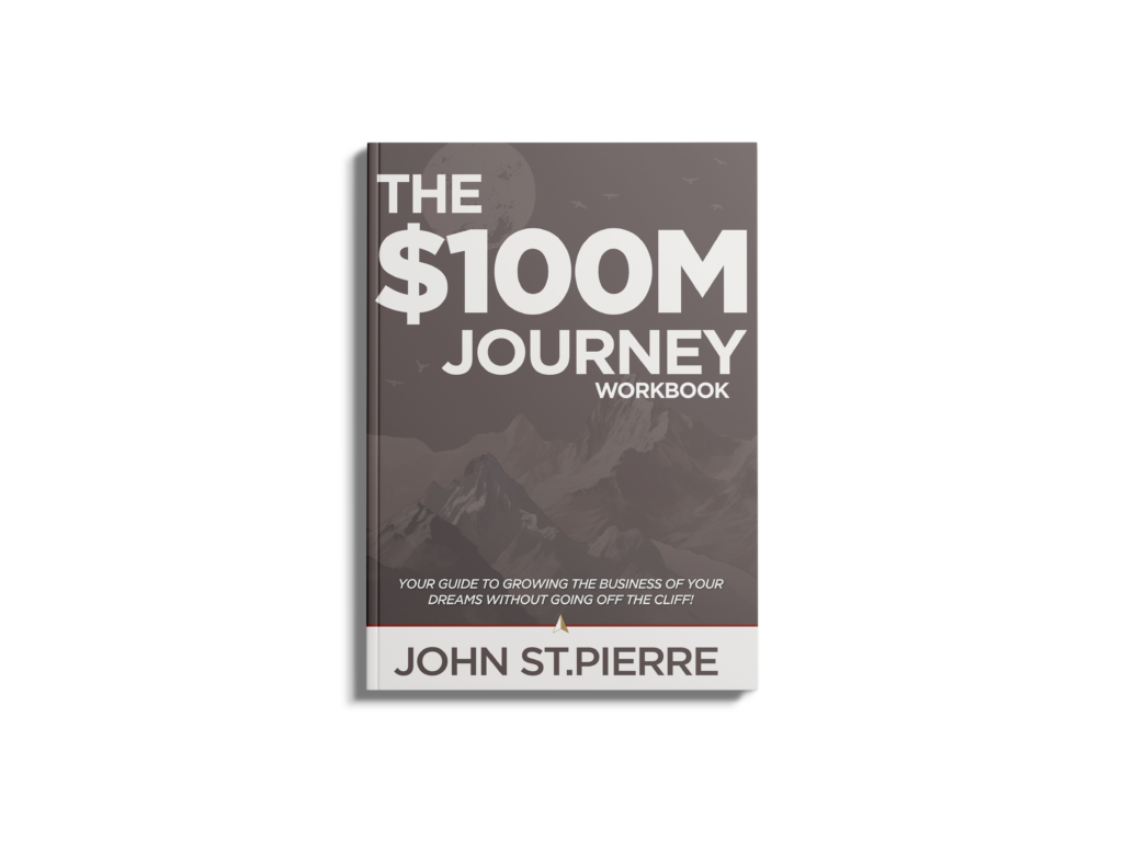 $100M Workbook - The $100M Journey